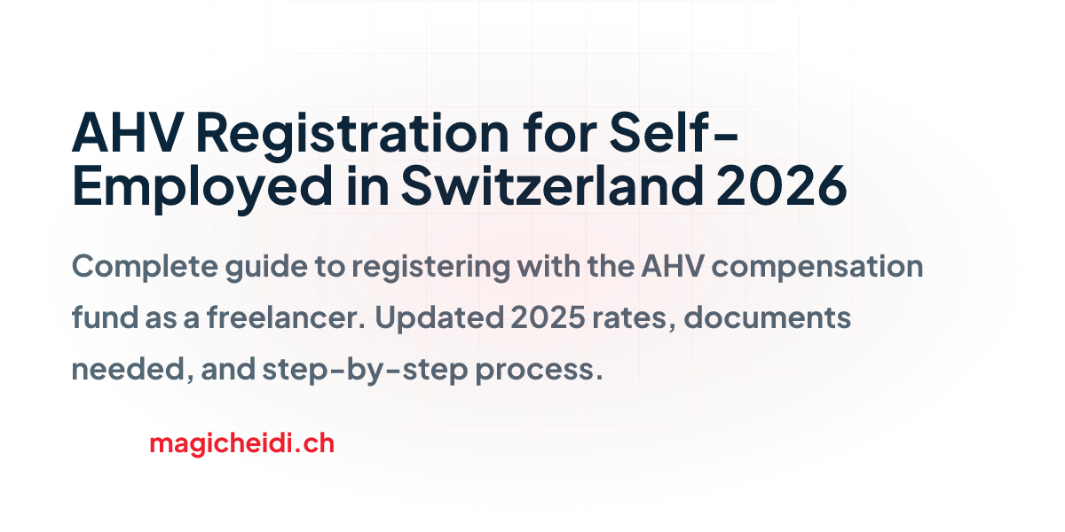 AHV Registration for Self-Employed in Switzerland 2026