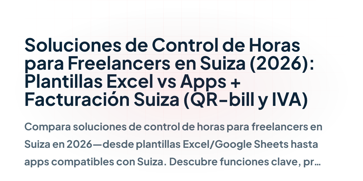 Soluciones de Control de Horas para Freelancers en Suiza (2026 ...