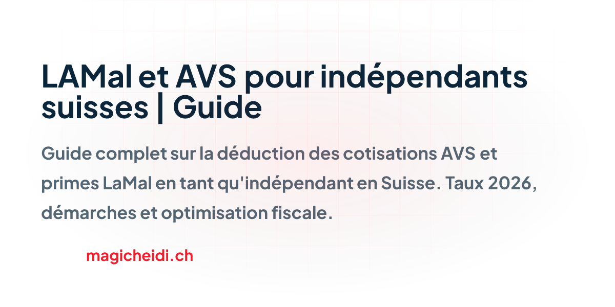 LAMal et AVS pour indépendants suisses | Guide